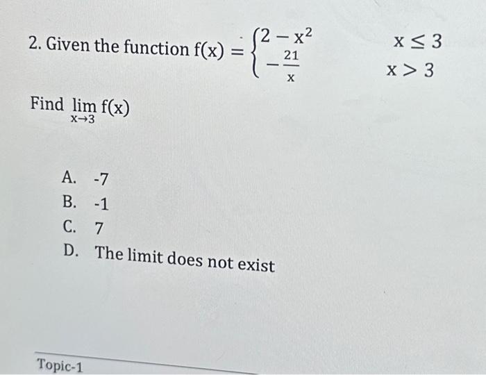 Solved 2. Given the function f(x) Find lim f(x) X-3 = | Chegg.com