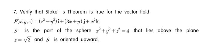Solved 7. Verify that Stoke' s Theorem is true for the | Chegg.com