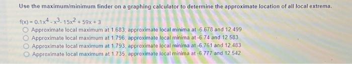 Solved Use the maximum/minimum finder on a graphing | Chegg.com