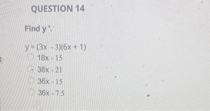 Solved y=(3x−3)(6x+1) | Chegg.com