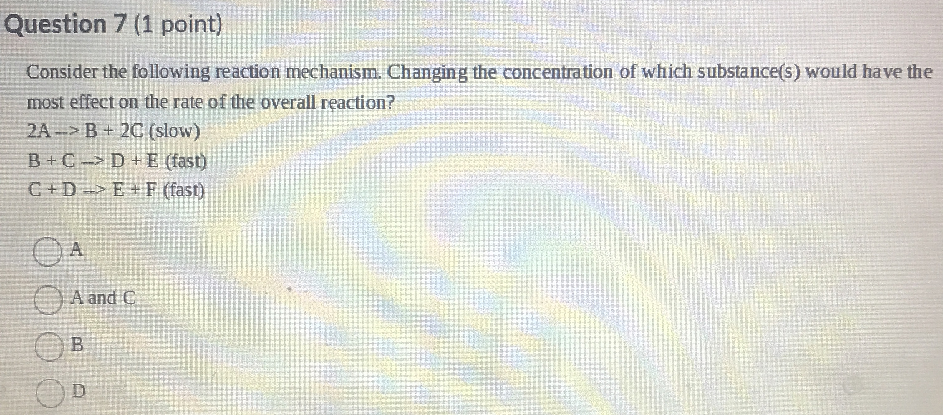 Solved Question 7 (1 ﻿point)Consider the following reaction | Chegg.com