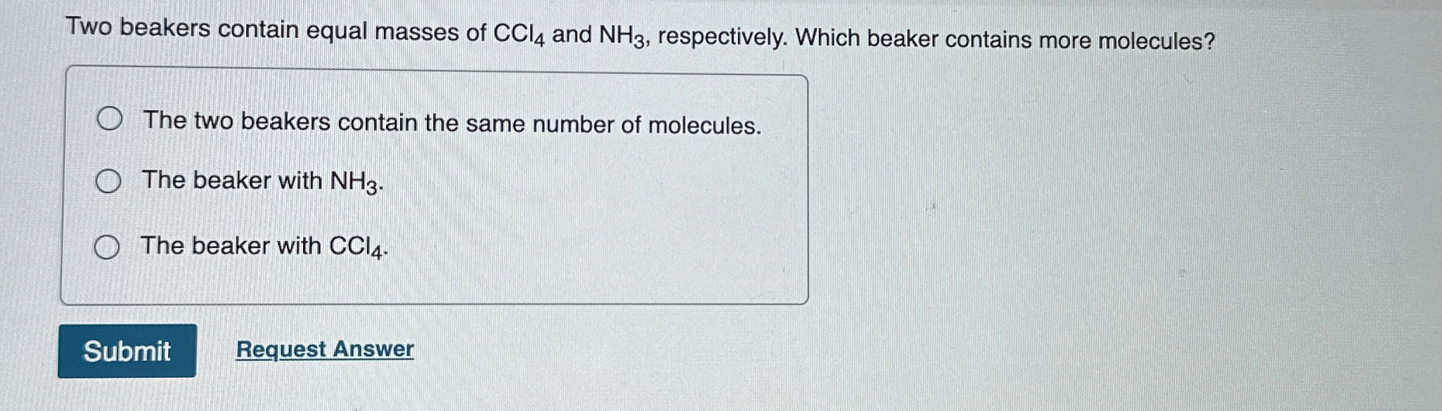 Solved Two beakers contain equal masses of CCl4 ﻿and NH3, | Chegg.com