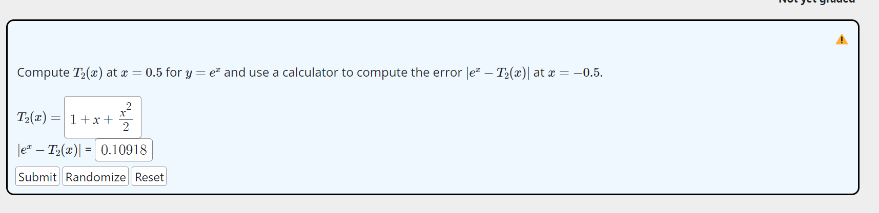 Solved Compute T2(x) ﻿at x=0.2 ﻿for y=ex ﻿and use a | Chegg.com