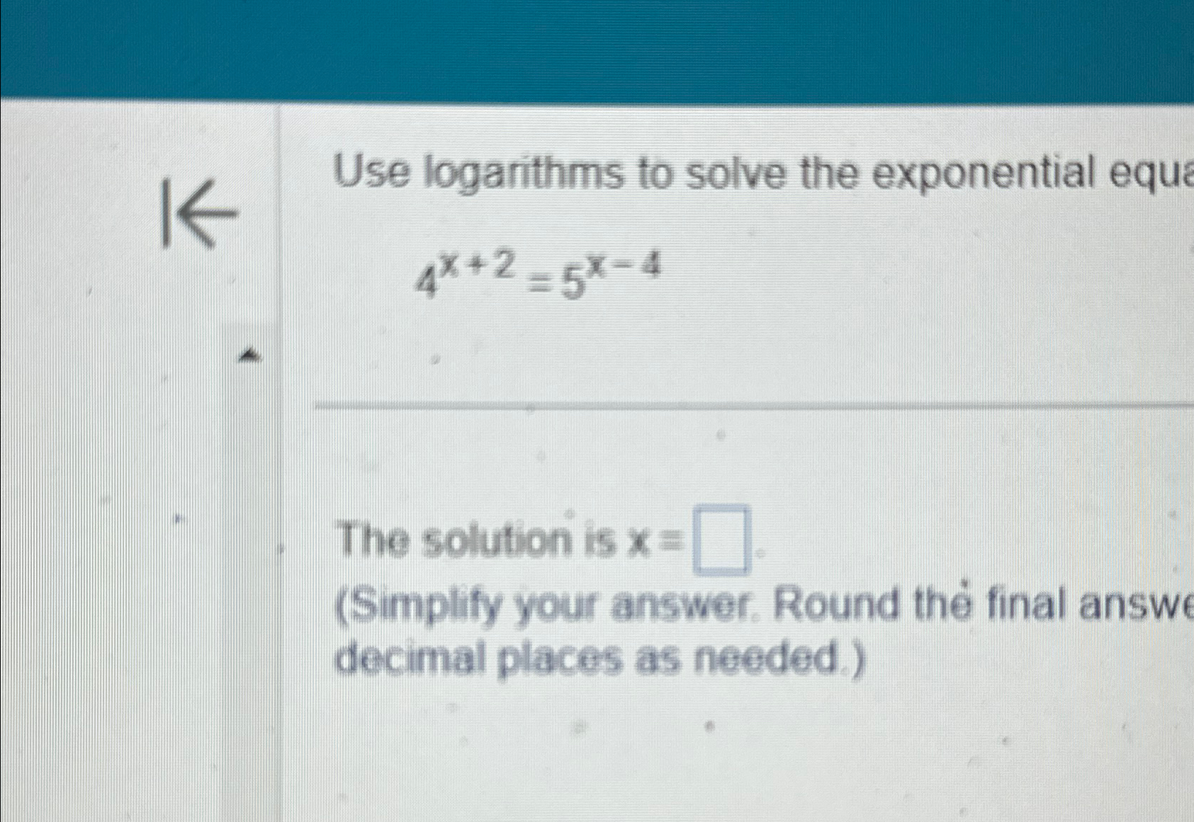 Solved Use logarithms to solve the exponential | Chegg.com