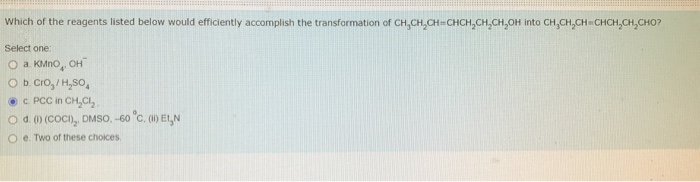 Solved Which of the reagents listed below would efficiently | Chegg.com