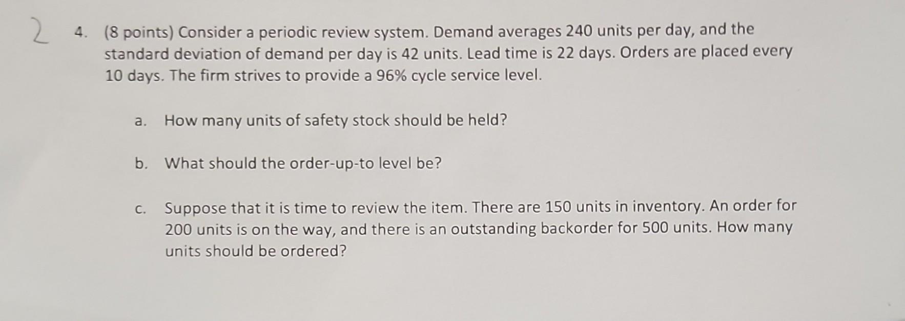 Solved 4. (8 points) Consider a periodic review system. | Chegg.com