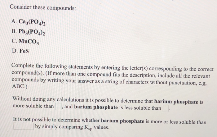 Solved Consider these compounds: A. Ca3(PO4)2 B. Pb3(PO4)2 | Chegg.com