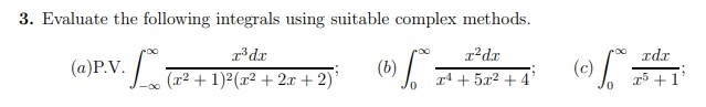 Solved 3. Evaluate the following integrals using suitable | Chegg.com