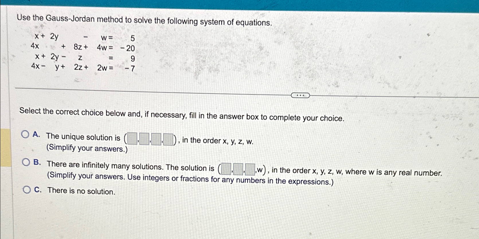 Solved Use the Gauss-Jordan method to solve the following | Chegg.com