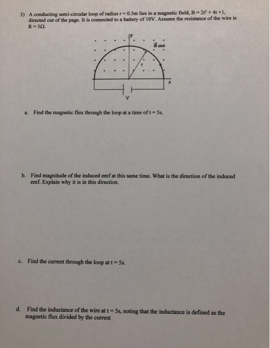 Solved 3) A conducting semi-circular loop of radius r=0.5m | Chegg.com