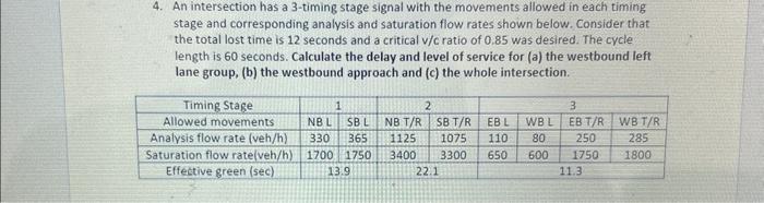 Solved 4. An intersection has a 3-timing stage signal with | Chegg.com