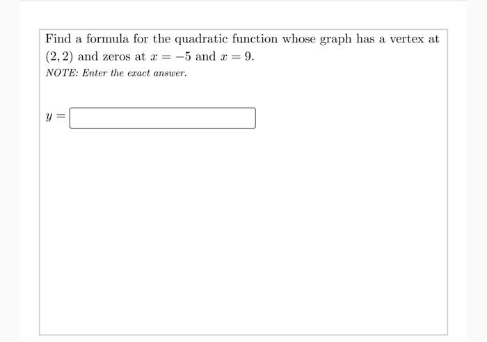 Solved Find a formula for the quadratic function whose graph | Chegg.com