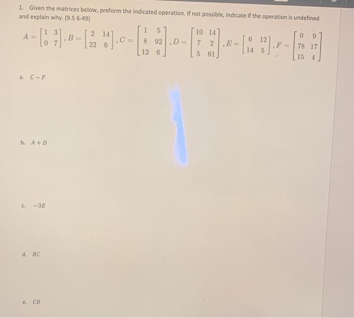 Solved help given the matrices below, prefrom the indicated | Chegg.com