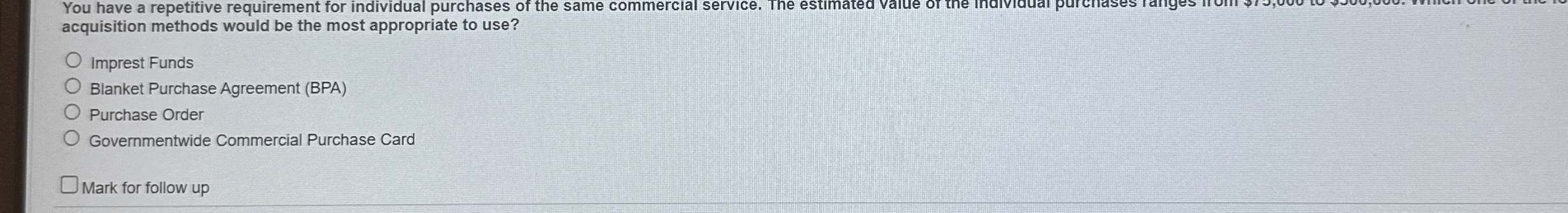 Solved acquisition methods would be the most appropriate to | Chegg.com