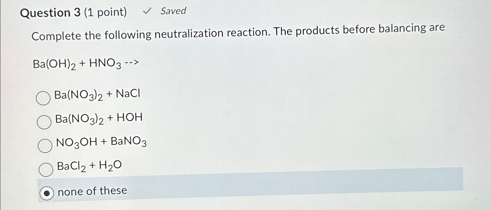 Solved Question 3 (1 ﻿point) ﻿SavedComplete the following | Chegg.com
