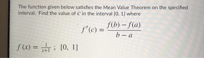 Solved The function given below satisfies the Mean Value | Chegg.com