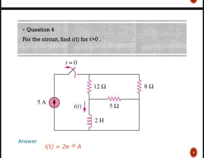 Solved Question 4 For the circuit, find i(t) for t>0. Answer | Chegg.com