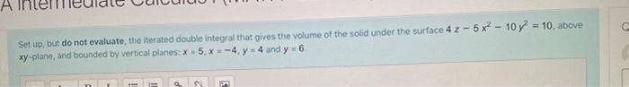 Solved A С Set up, but do not evaluate the iterated double | Chegg.com