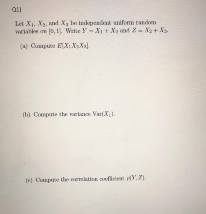 Solved Q1) Let X1, X2, and X3 be independent uniform random | Chegg.com