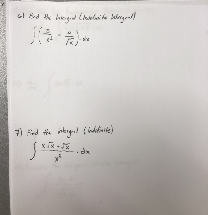 Solved 6) Find the Intergrad (Indefinite Intergral) 7) Find | Chegg.com