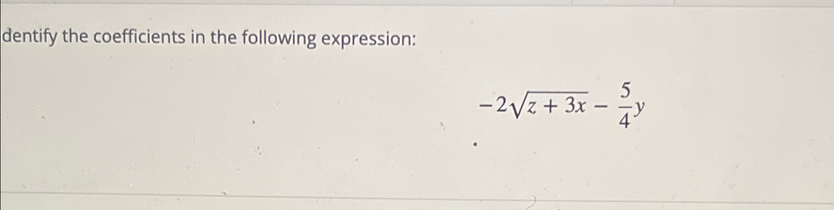 Solved dentify the coefficients in the following | Chegg.com