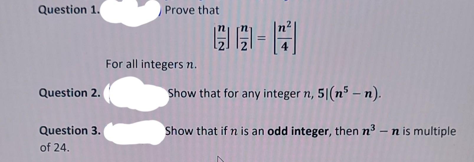 Solved Question 1. Prove that ⌊2n⌋⌈2n2⌉=⌊4n2⌋ For all | Chegg.com