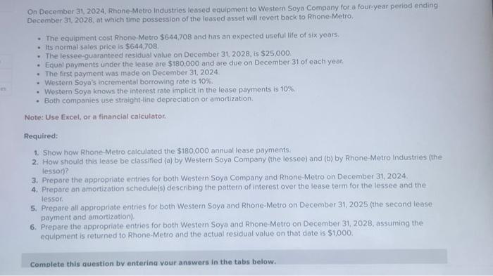 Solved On December 31, 2024, Rhone-Metro Industries leased | Chegg.com
