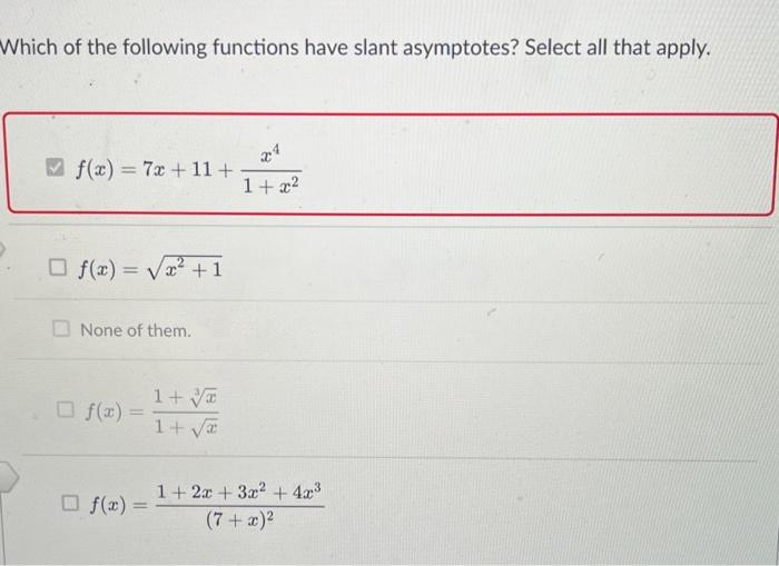 Solved Which of the following functions have slant | Chegg.com