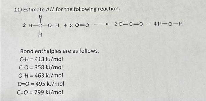 Solved 11) Estimate AH for the following reaction. H 2 | Chegg.com