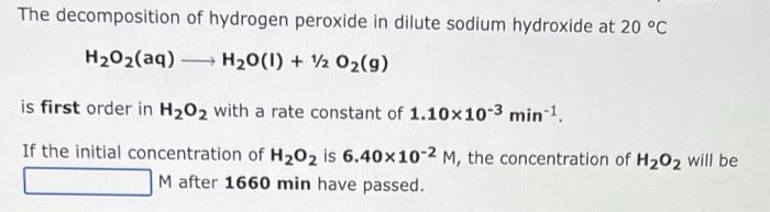Solved The decomposition of hydrogen peroxide in dilute | Chegg.com ...