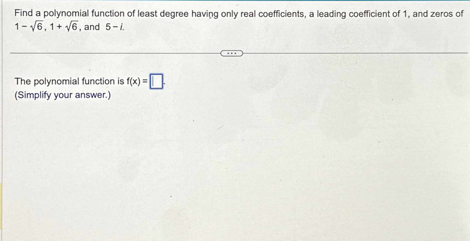 Solved Find a polynomial function of least degree having | Chegg.com
