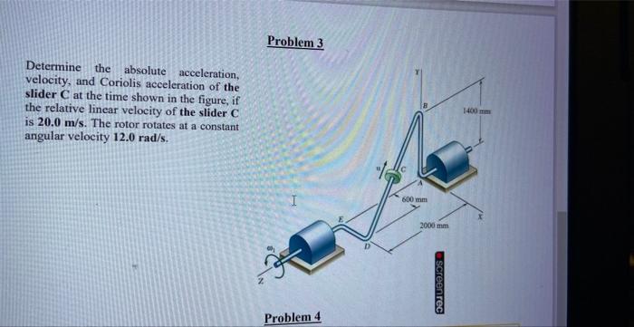 Solved Determine the absolute acceleration, velocity, and | Chegg.com