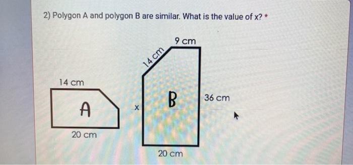 Solved 2) Polygon A and polygon B are similar. What is the | Chegg.com