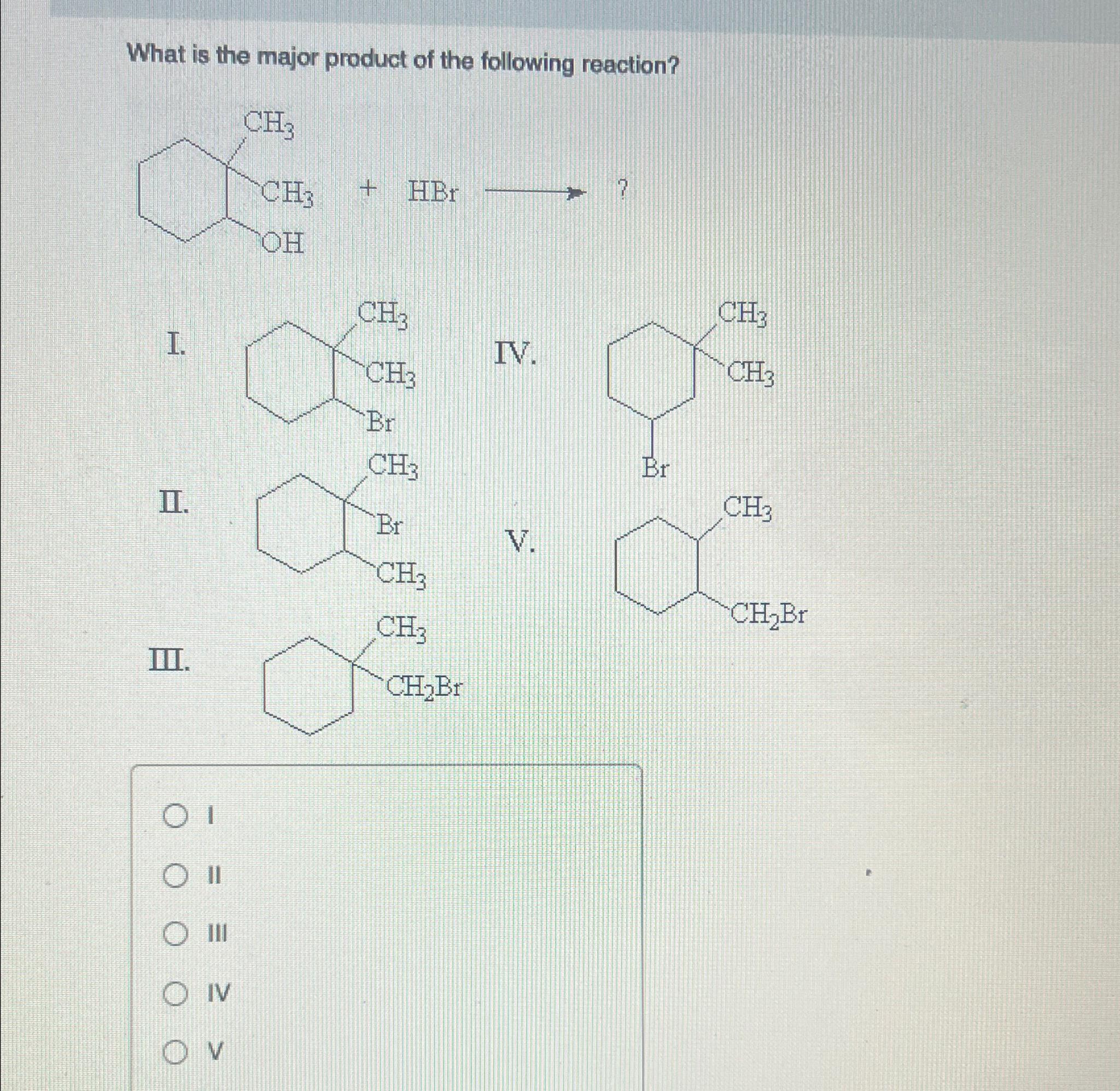 Solved What is the major product of the following | Chegg.com