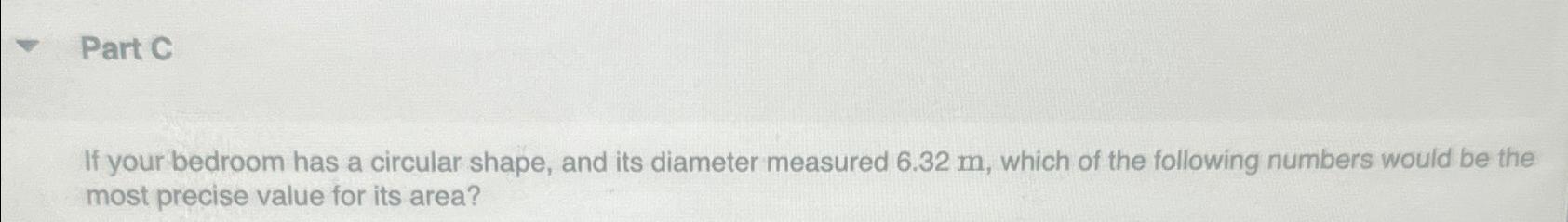 Solved Part CIf your bedroom has a circular shape, and its | Chegg.com