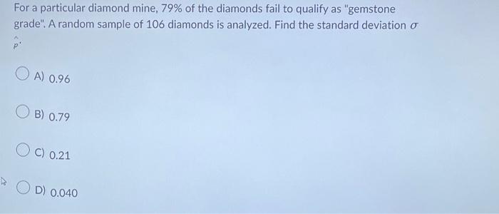 Solved For a particular diamond mine, 79% of the diamonds | Chegg.com