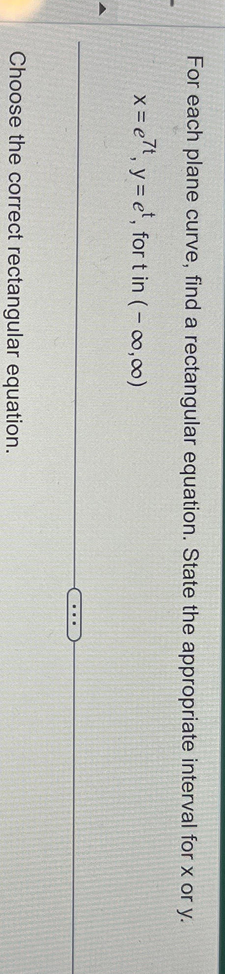 Solved For each plane curve, find a rectangular equation. | Chegg.com