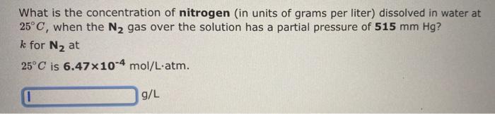 Solved What is the concentration of nitrogen (in units of | Chegg.com