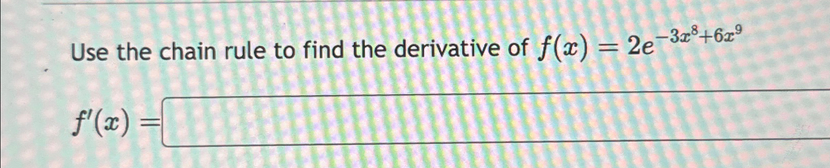 Solved Use the chain rule to find the derivative of | Chegg.com