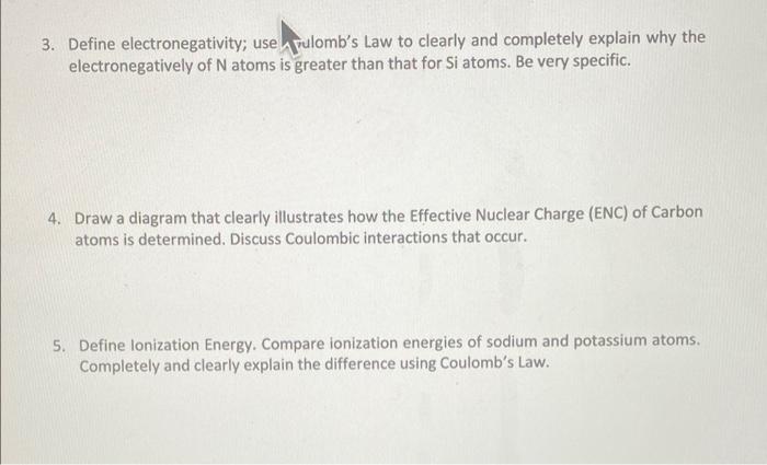 Solved 3. Define electronegativity; use vulomb's Law to | Chegg.com