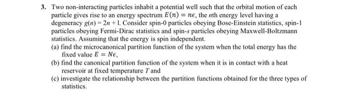 Solved 3. Two non-interacting particles inhabit a potential | Chegg.com