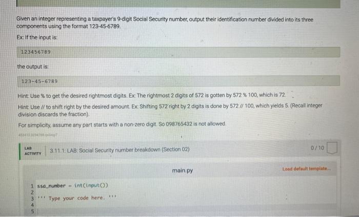 Solved Given an integer representing a taxpayer's 9-digit | Chegg.com