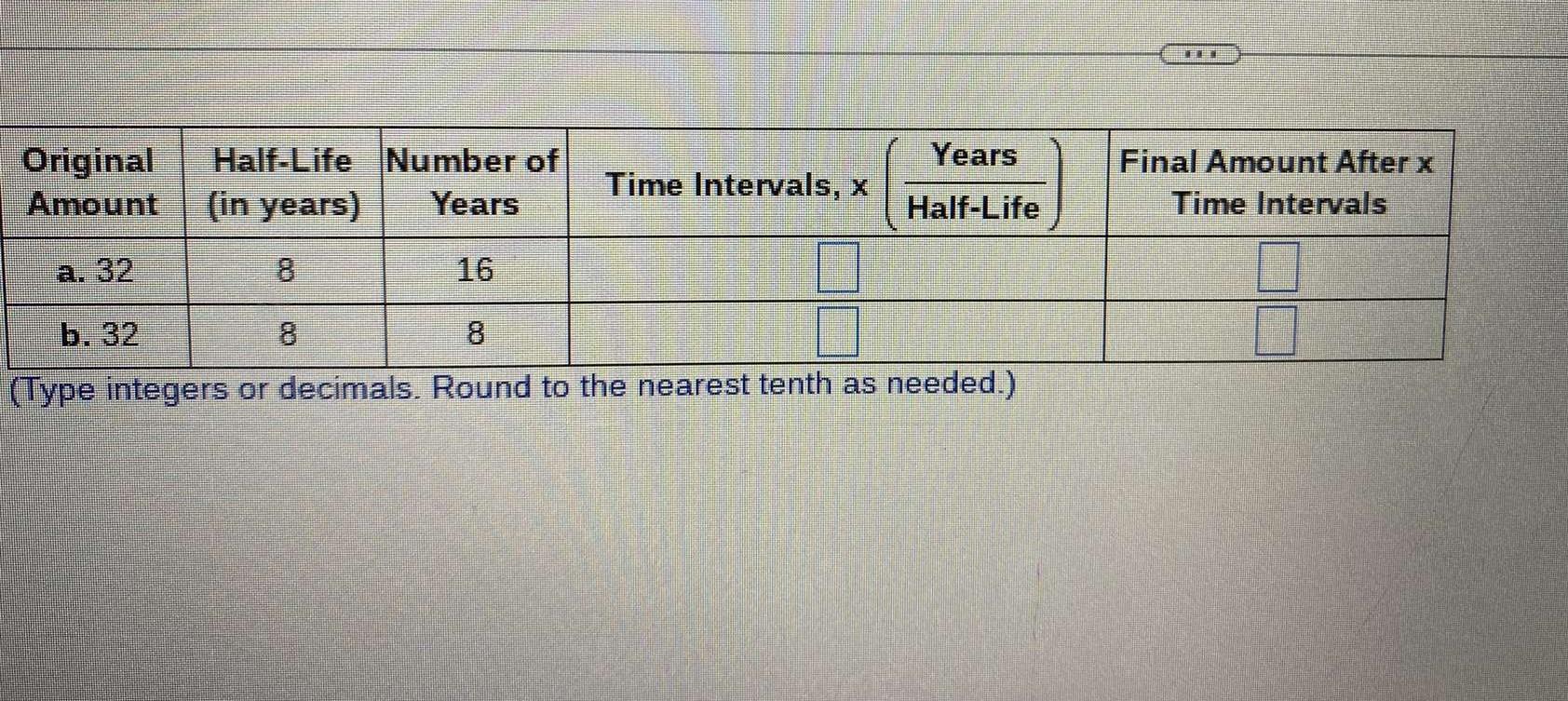 Solved (Type integers or decimals. Round to the nearest | Chegg.com