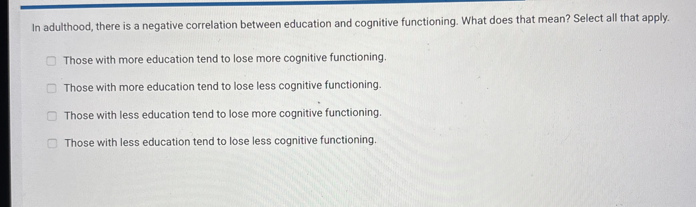 Solved In adulthood, there is a negative correlation between | Chegg.com