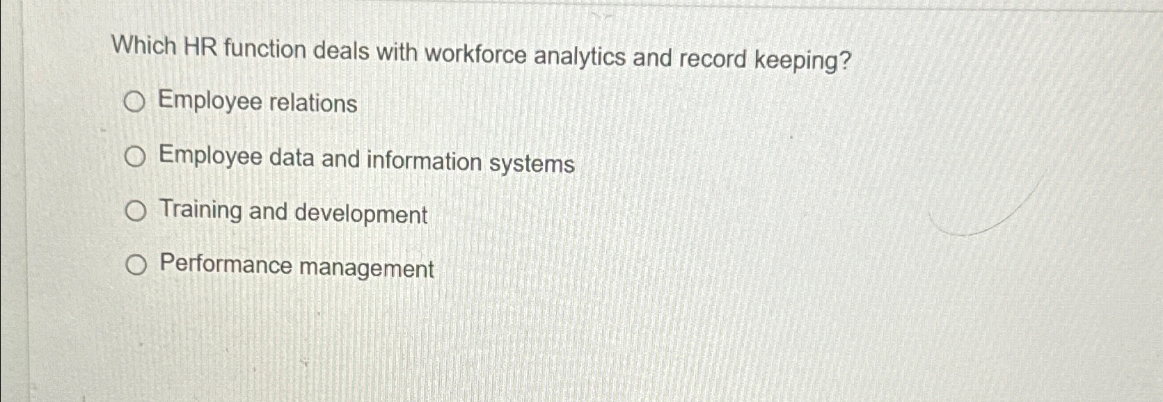 Solved Which HR function deals with workforce analytics and | Chegg.com