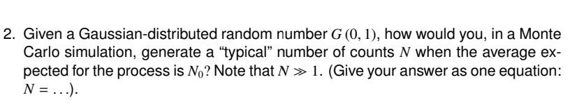 Solved 2. Given a Gaussian-distributed random number G | Chegg.com