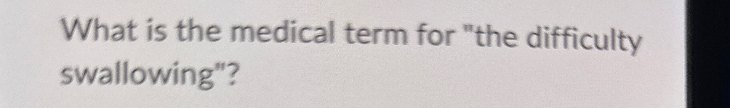 Solved What is the medical term for "the difficulty | Chegg.com