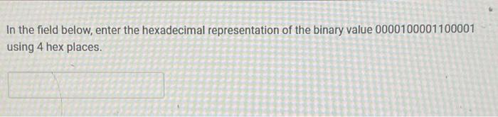 Solved In the field below, enter the hexadecimal | Chegg.com