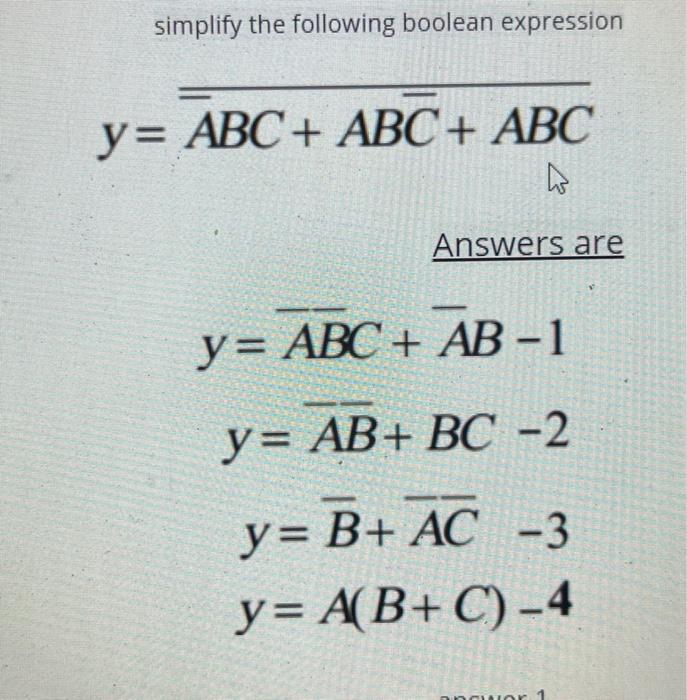 Solved simplify the following boolean expression y= ABC + | Chegg.com
