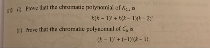 Solved 313 () Prove that the chromatic polynomial of K, is | Chegg.com